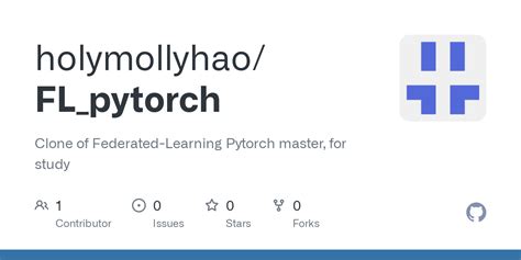 Github Holymollyhao Fl Pytorch Clone Of Federated Learning Pytorch Master For Study