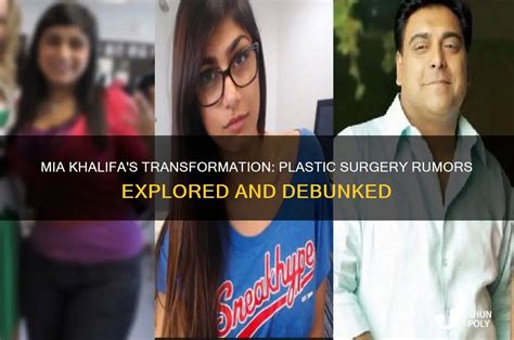 Mia Khalifas Transformation Plastic Surgery Rumors Explored And