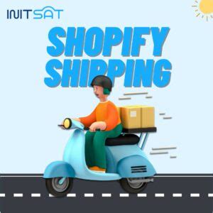 Shopify Shipping Simplified A Step By Step Guide To Shipping Success INITSAT