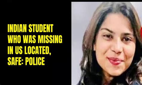 హమ్మయ్య అమెరికాలో అదృశ్యమైన తెలుగు యువతి నితీశ క్షేమం