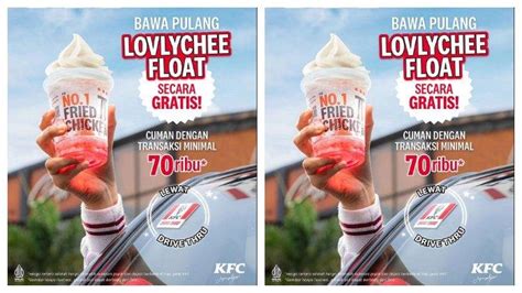 Promo Kfc Drive Thru Nikmati 1 Lovlychee Float Secara Gratis Dengan