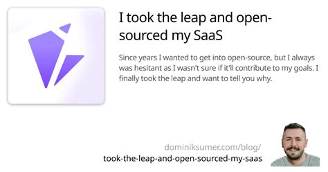 I Took The Leap And Open Sourced My Saas Dominik Sumer