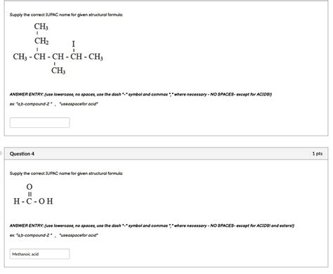 Supply The Correct Iupac Name For Given Structural Formula Ch3 1 Ch2 I Ch3 Ch Ch Ch Ch3 Ch3