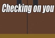 Just Checking In On You Peek  Just Checking In On You Peek Cute