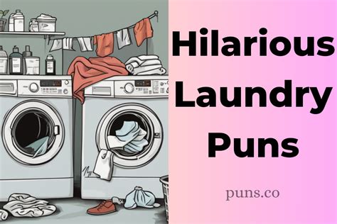 Laundry Puns Hilarious And Clean Jokes For Your Wash Day The Funny Puns
