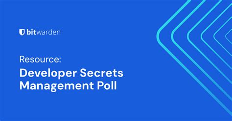 Developer Secrets Management Poll Bitwarden