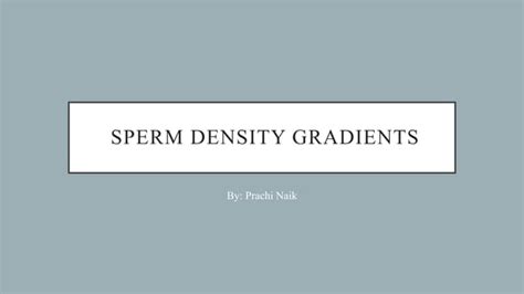 Sperm Density Gradientspptx