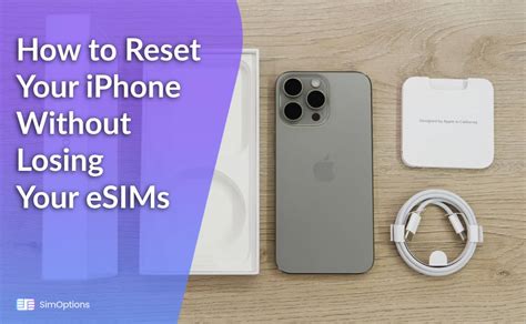 How To Reset Your IPhone Without Losing Your ESIMs