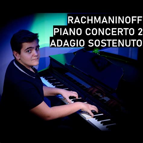 Rachmaninoff Piano Concerto No2 Mov 2 Adagio Sostenuto Christian