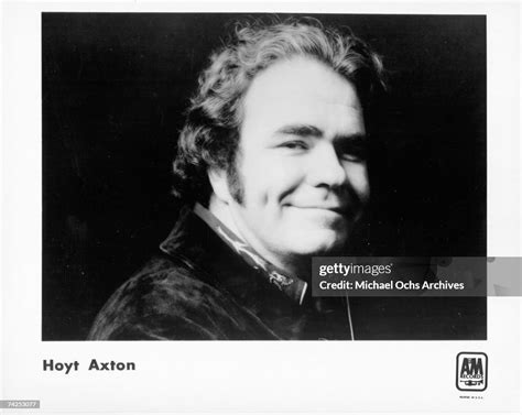 Photo Of Hoyt Axton Photo By Michael Ochs Archives Getty Images News