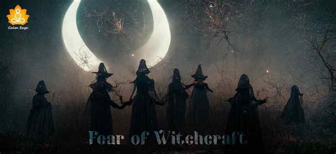 The Fear Of Witchcraft Wiccaphobia Signs Causes And Treatment