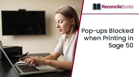 Pop Ups Blocked When Printing In Sage 50 Sage 50 Pop Up Blocker