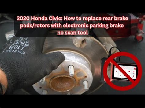 2020 Honda Civic: How to replace rear brake pads/rotors with electronic ...
