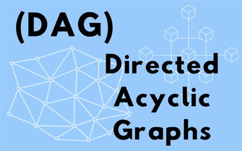 Vad är Directed Acyclic Graphs Dags Inom Kryptovaluta Kryptobull