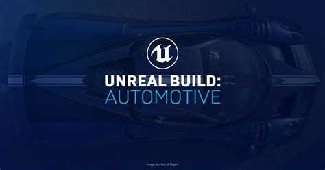 unreal engine on linkedin unreal build automotive 2021