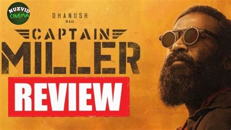 Hero Dhanush Priyanka Arul Mohan Arun Matheswaran Captain Miller Cinema Review Captain Miller