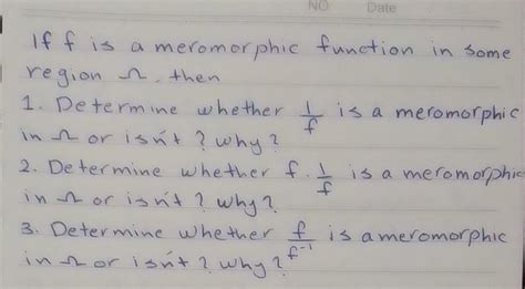 Solved If f is a meromorphic function in some region Ω then Chegg
