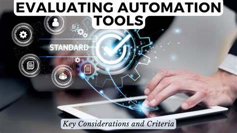 Evaluating Automation Tools Key Considerations And Criteria Subscribed Fyi