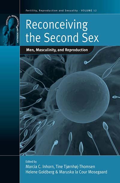 Reconceiving The Second Sex Men Masculinity And Reproduction