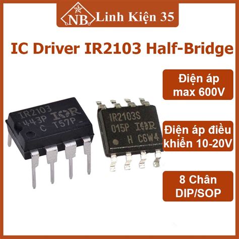 Ic Chức Năng Ir2103 Half Bridge điều Khiển Mosfet Và Igbt Chân Cắm Chân Dán 8p Shopee Việt Nam