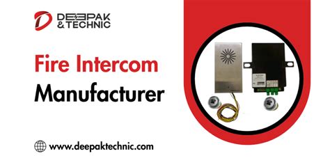 Fire Intercom Manufacturer Deepak And Technic Pvt Ltd