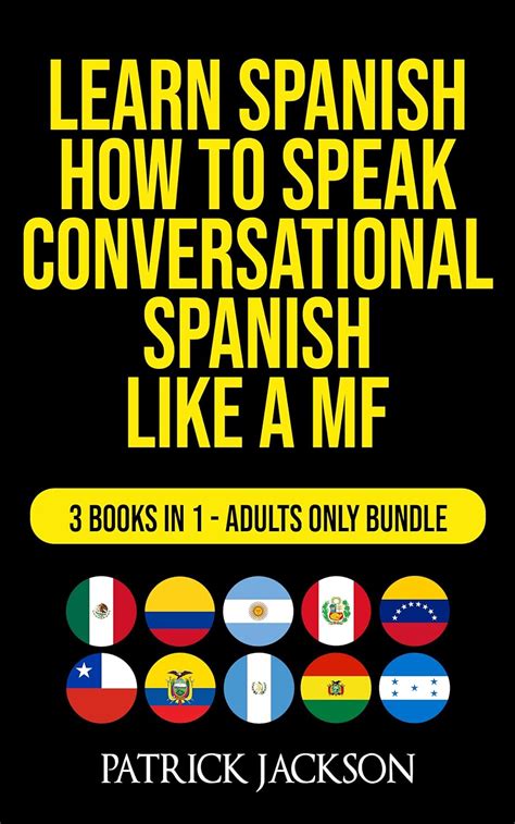 Amazon.com: Learn Spanish : How To Speak Conversational Spanish Like a MF: 3 Books In 1 - Adults ...