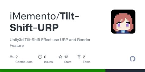 github imemento tilt shift urp unity3d tilt shift effect use urp and
