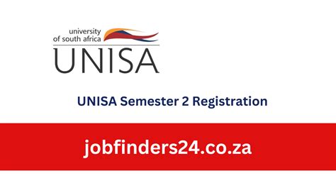 Unisa Semester 2 Registration Announcement For 2024 Jobfinders24 Job Listings