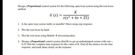 Solved Design A Proportional Control System For The