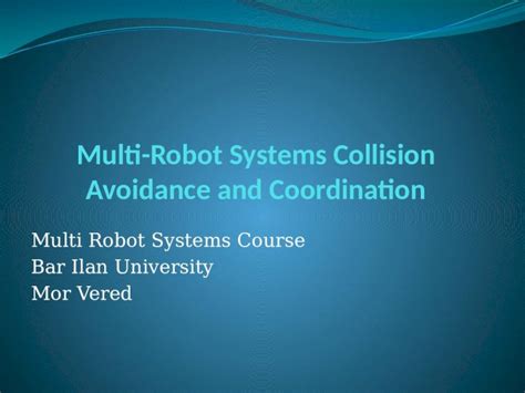pptx multi robot systems collision avoidance and coordination