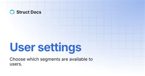 User Settings Struct Docs User Settings Struct Docs