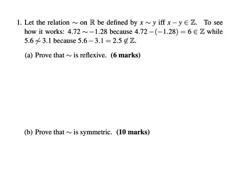 Solved 1 Let The Relation ∼ On R Be Defined By X∼y Iff
