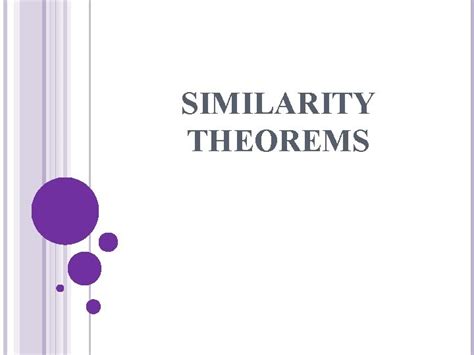 Similarity Theorems Similarity In Triangles Angleangle Similarity Postulate