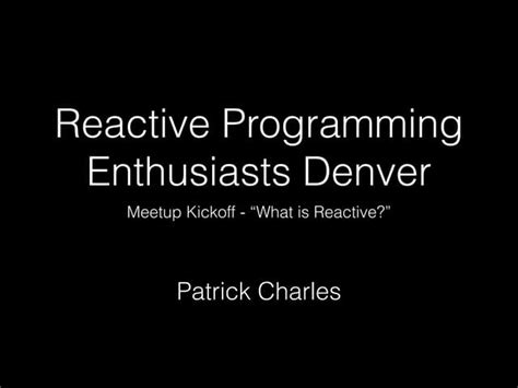 Reactive Meetup 0 Copy Ppt