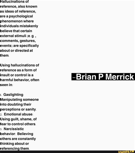 Hallucinations Of Reference Also Known As Ideas Of Reference Are A