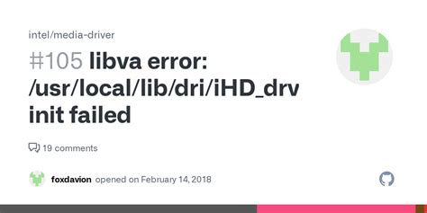 Libva Error Usr Local Lib Dri IHD Drv Video So Init Failed Issue Intel Media Driver
