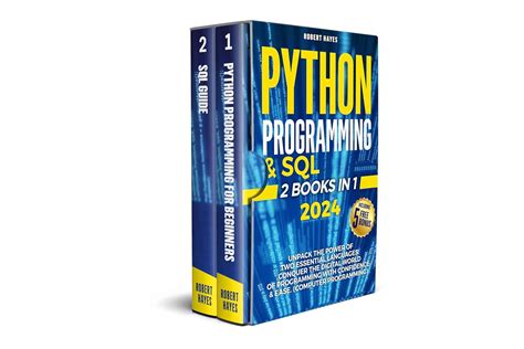 Python Programming And Sql Unpack The Power Of Two Essential Languages Conquer The Digital World