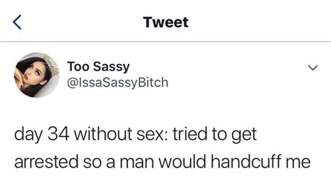 Days Without Sex Tweets That Have Taken The Internet By Storm Are Just Too Funny Artofit