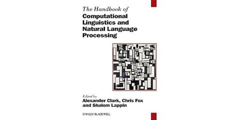 The Handbook Of Computational Linguistics And Natural Language
