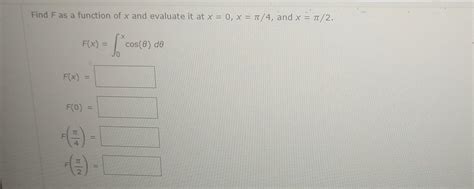 Solved Find F As A Function Of X And Evaluate It At