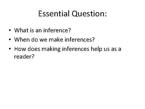 Essential Question What Is An Inference When Do