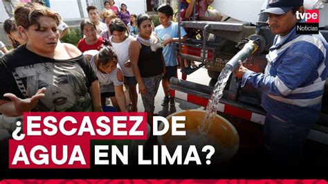 ¿escasez De Agua En Lima Y Callao Sunass Advierte Posible Déficit