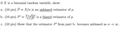 Solved If X Is A Binomial Random Variable Show A P X N Chegg