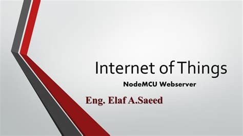 Iot Nodemcu Nodemcu Webserver Ppt