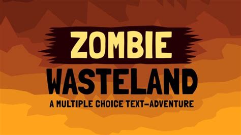 Heres My Zombie Text Adventure Game You Make Decisions Which Have