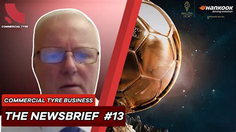 Ctb Newsbrief 13 Is Live On Youtube Commercial Tyre Business