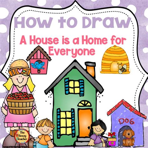 How To Draw A House Is A Home For Everyone Directed Drawing Activity