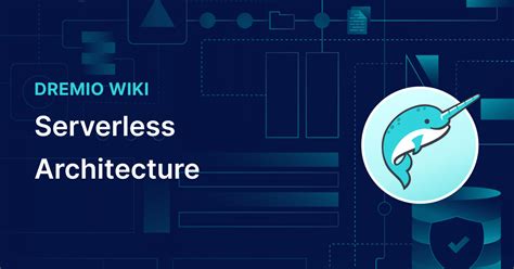 Serverless Architecture Dremio