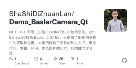 GitHub ShaShiDiZhuanLan Demo BaslerCamera Qt QtC 调用工业相机Basler的SDK使用示例Qt vc 版