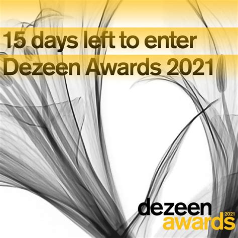 15 Reasons To Enter Dezeen Awards 2021 Architecture And Design